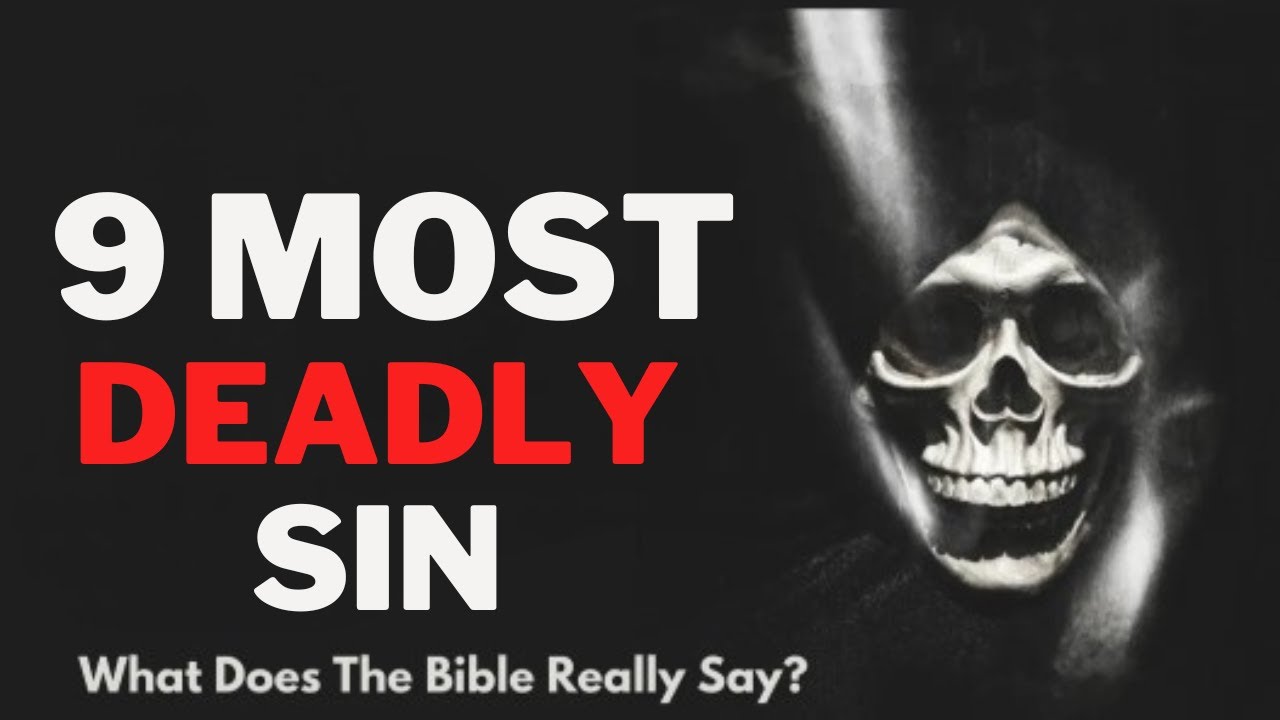 THE 9 DEADLY SINS – WHAT THE BIBLE REALLY SAYS - YouTube