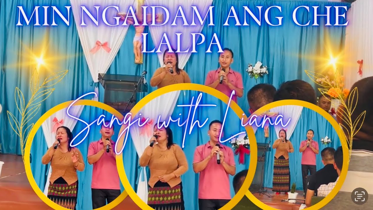 MIN NGAIDAM ANG CHE LALPA (Sangi with Liana) #mizo #gospel - YouTube
