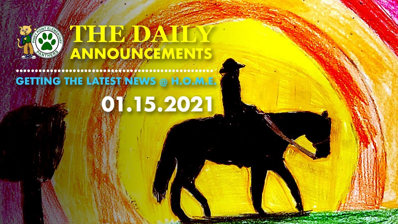 Daily Morning Announcements (01/15/2021) | Piney Point Elementary ...