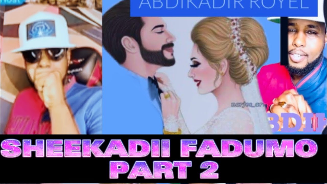 13.07.2023 FAADUMO SHEEKADII UURKII LA XADAY ABDIMALIK PART 2 - YouTube