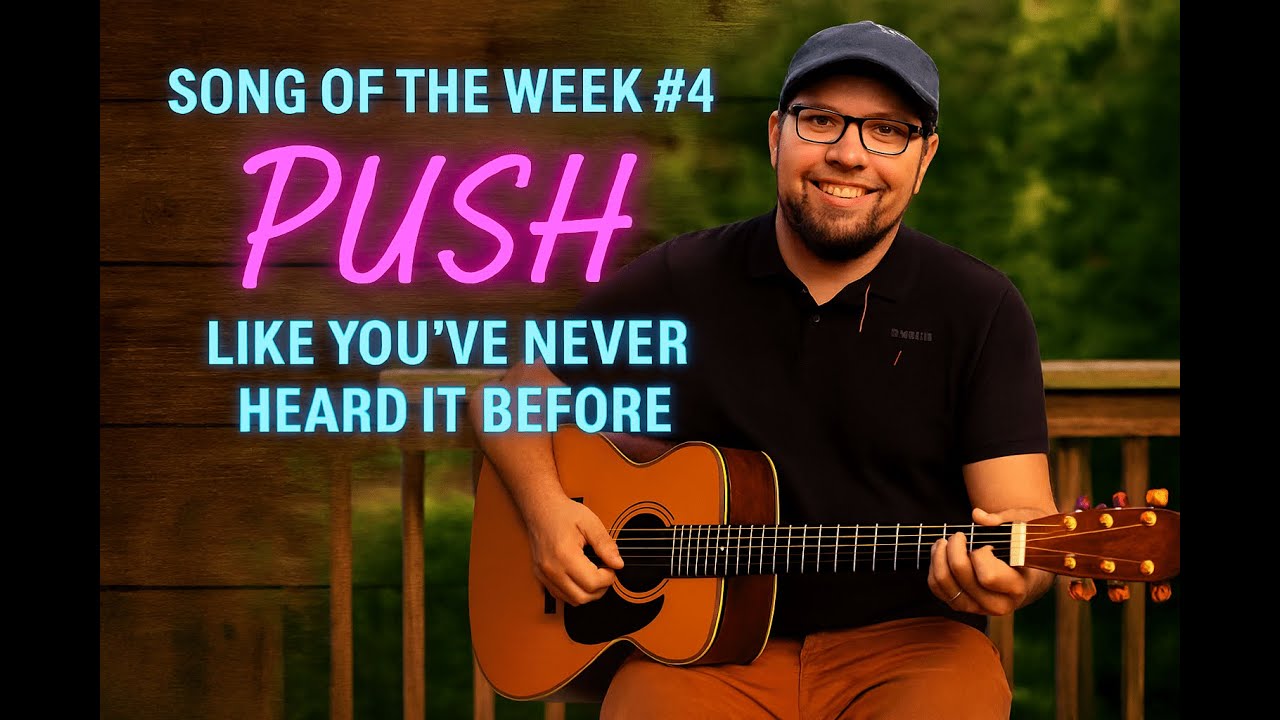 🎶 Song of the Week #4: “Push” (Matchbox Twenty Acoustic Cover) 🎶 - YouTube