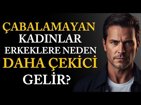 Az Uğraşan Kadınlar ERKEKLERİ Neden Daha Fazla ETKİLER? – Stoacılık