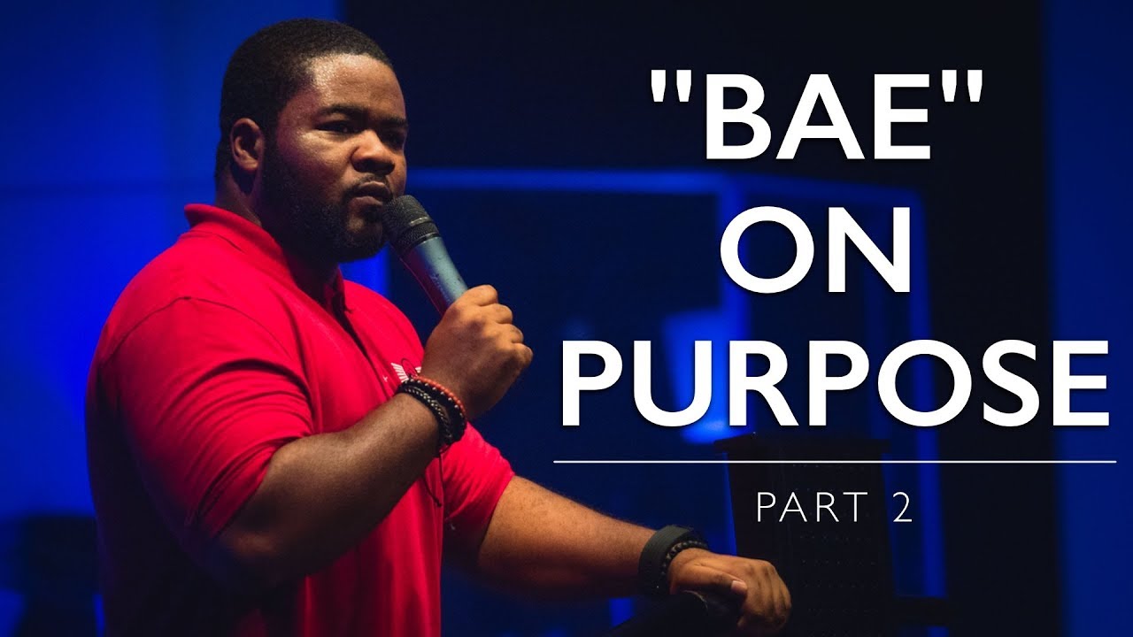 Bae On Purpose (Part 2) | Pastor Q. Gadson - YouTube