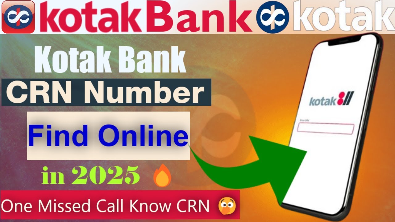 How to Find CRN Number in Kotak Mahindra Bank in 2025 | CRN Number ...