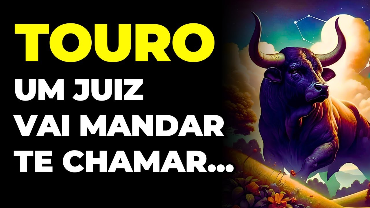 TOURO: 😱 UM JUIZ VAI MANDAR TE CHAMAR | SEU SANGUE VAI FERVER COM ESSA ...