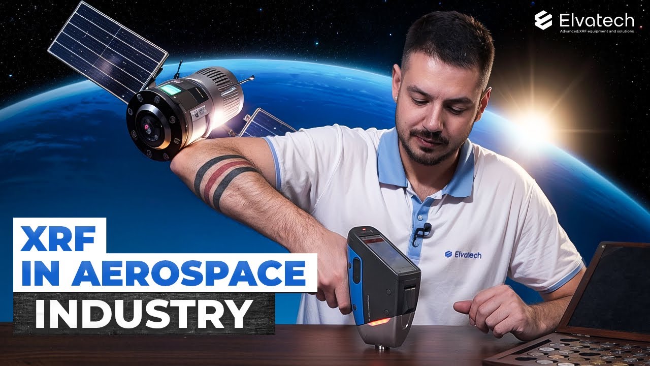 XRF in Aerospace: Ensuring Material Safety and Quality. - YouTube