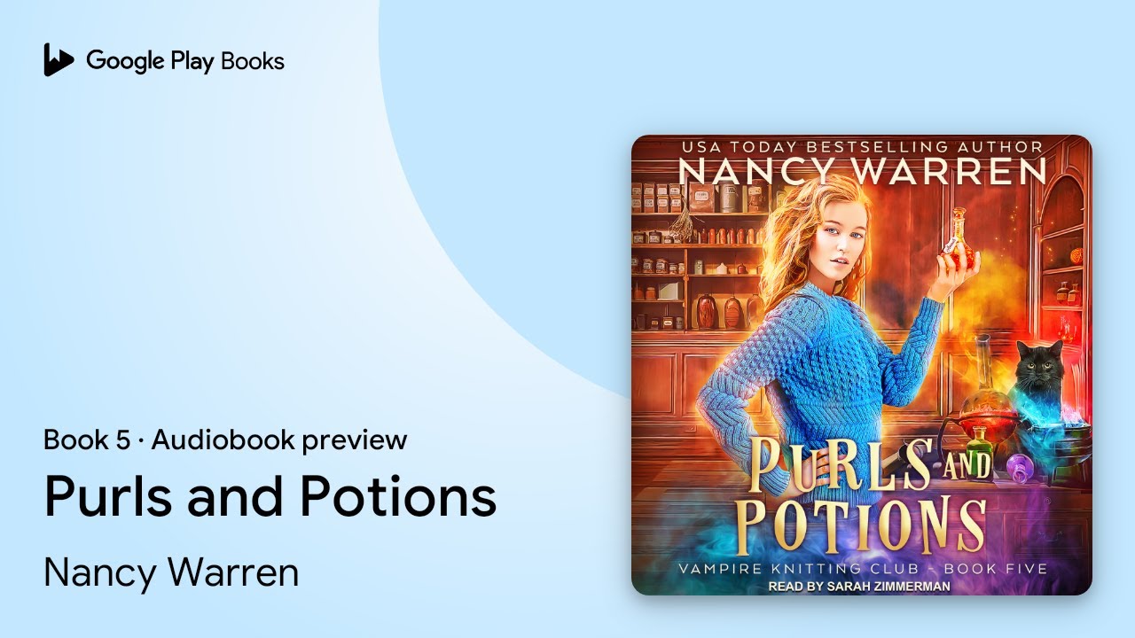 Purls and Potions Book 5 by Nancy Warren · Audiobook preview - YouTube