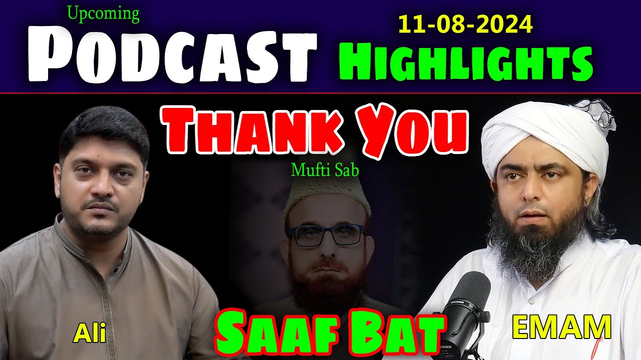 Podcast Highlights Recorded on (11-Aug-2024) Saf Bat with | Engineer ...