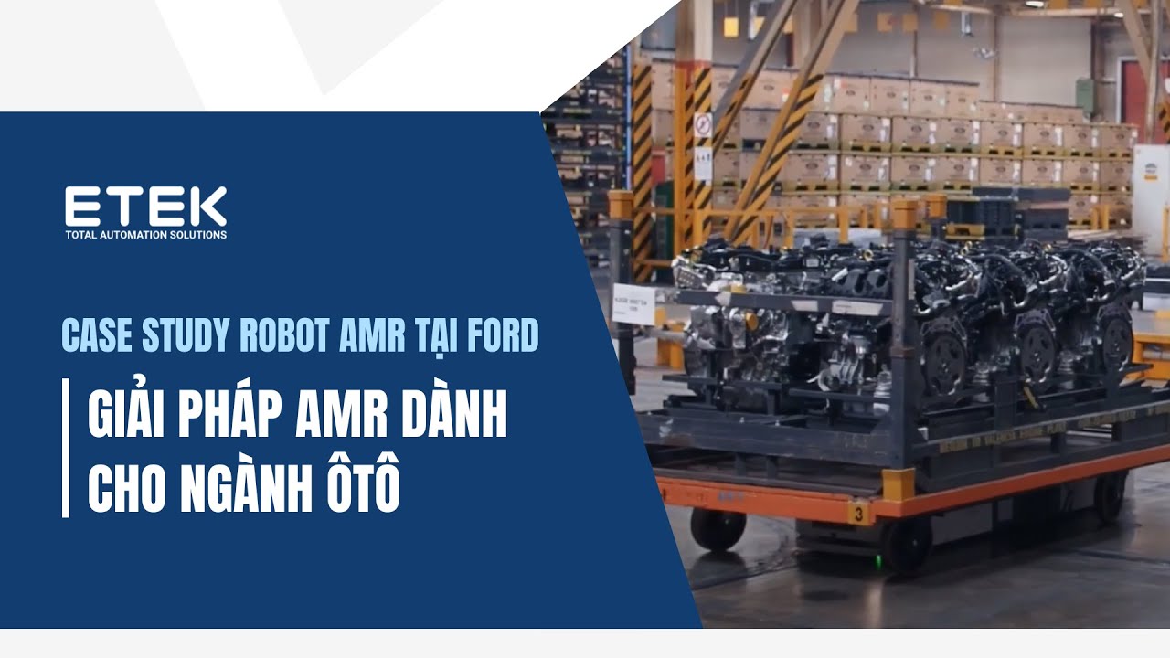 Case study Robot AMR tại Ford | Giải pháp AMR cho ngành ô tô - YouTube