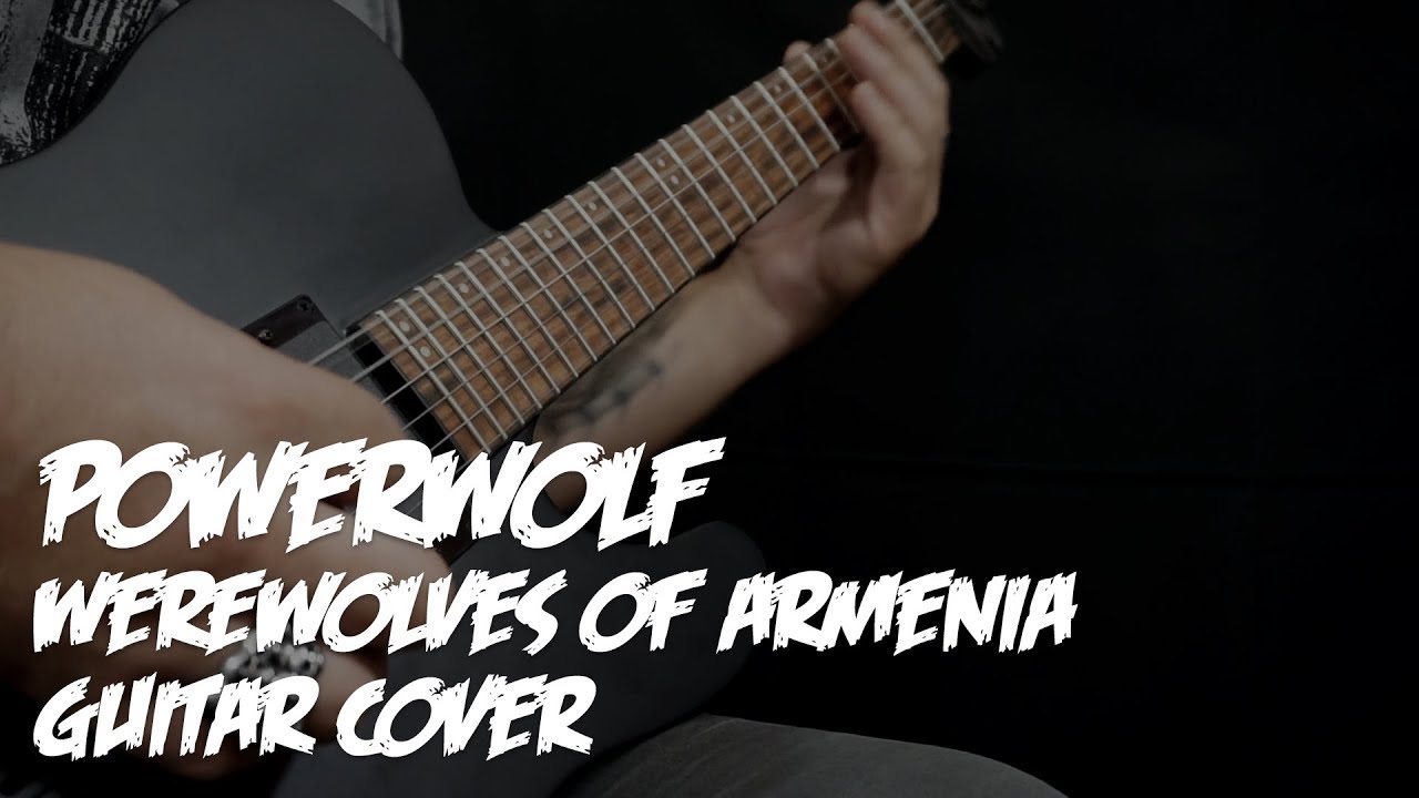 Powerwolf - Werewolves of Armenia Guitar Cover HD - YouTube