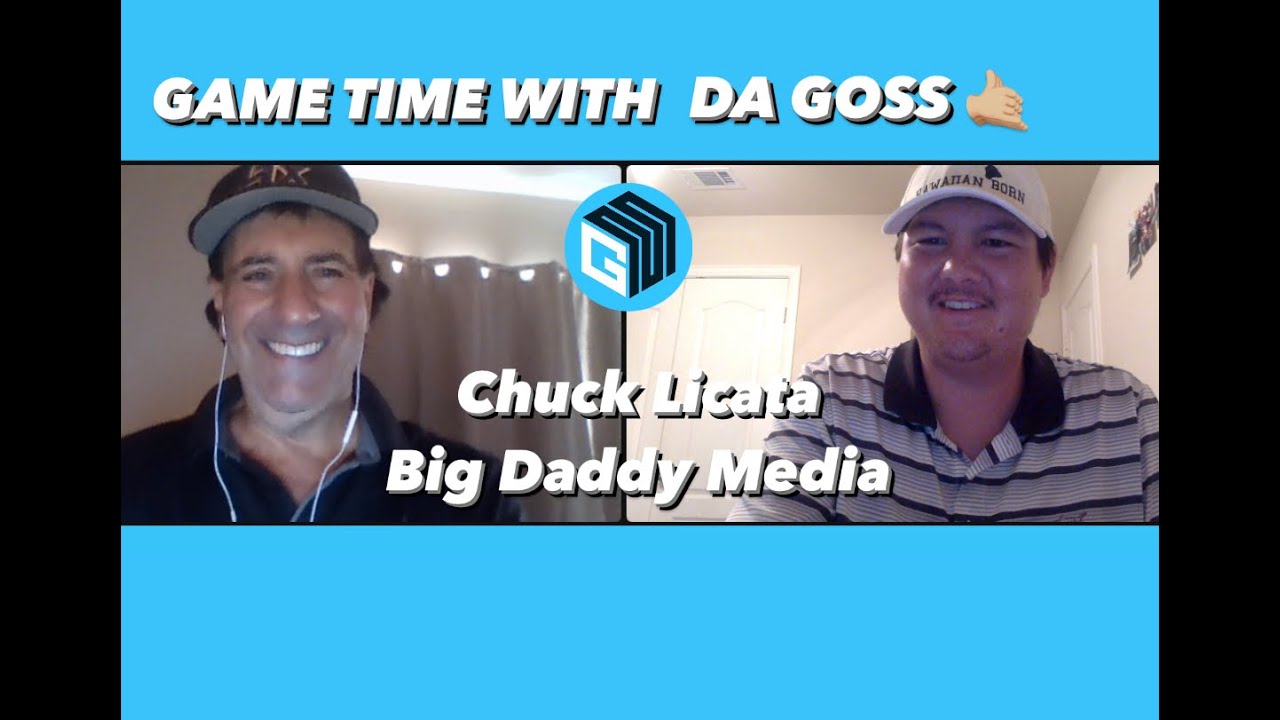 GAME TIME WITH DA GOSS (Episode 21: Chuck Licata) - YouTube