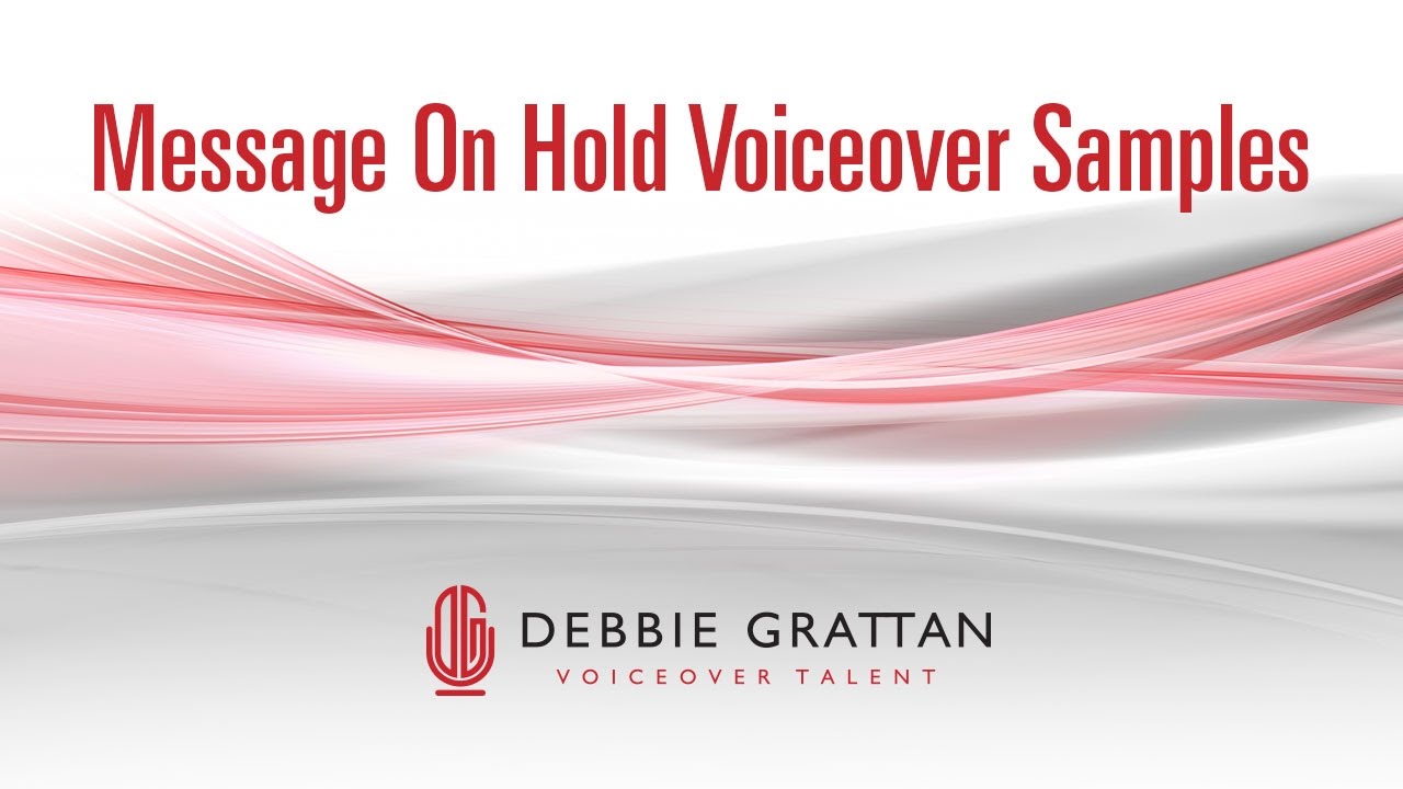 Phone Voice Over Services - Message On Hold Sample - Debbie Grattan ...