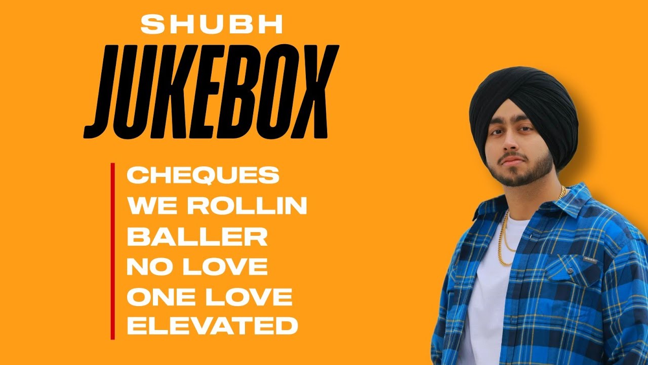 Shubh All Hits | Shubh Latest Songs 2023 | Shubh Still Rollin Album # ...