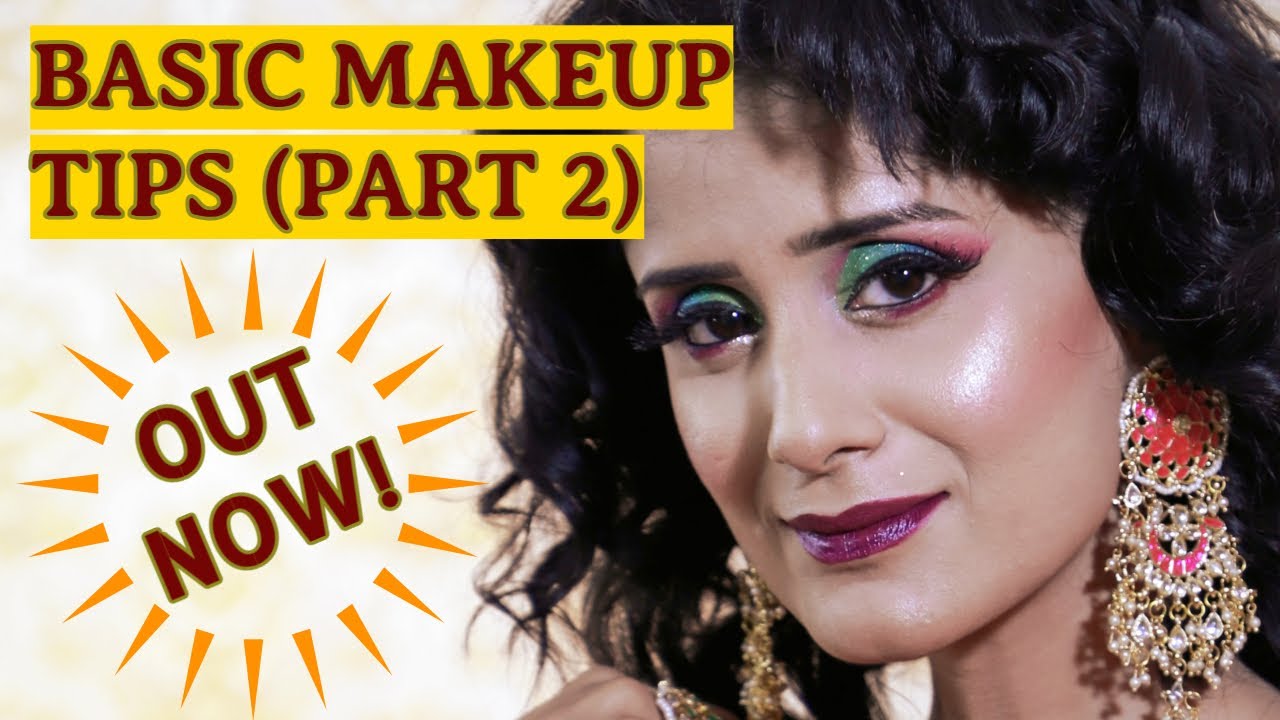 Basic Makeup Etiquette & Rules with Anukriti Govind Sharma (Part #2 ...
