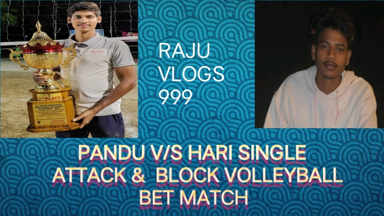 BET MATCH [] VIZIANAGARAM PANDU V/S ARAKU HARI SINGLE ATTACK & BLOCK ...