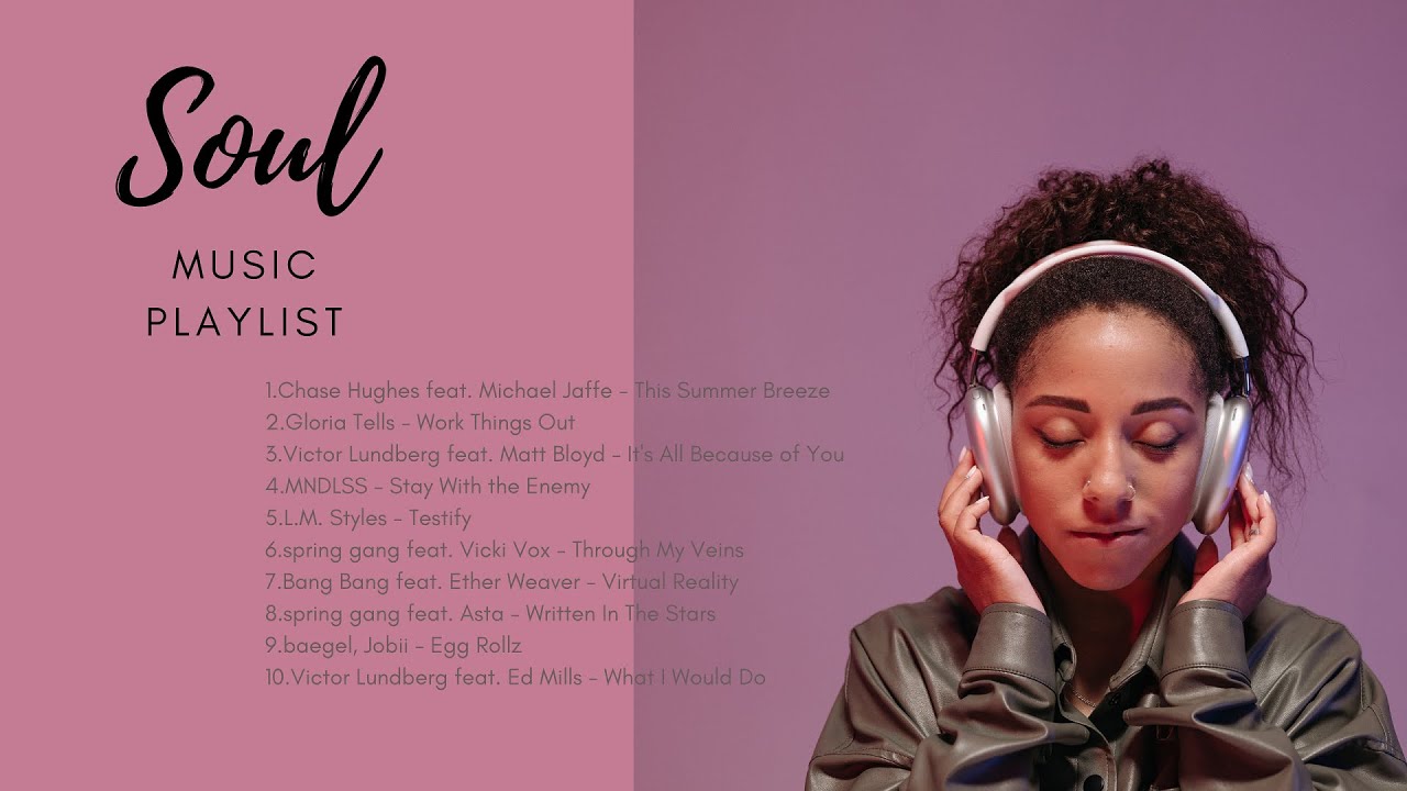 New Soul Music For A Wonderful Mood - YouTube