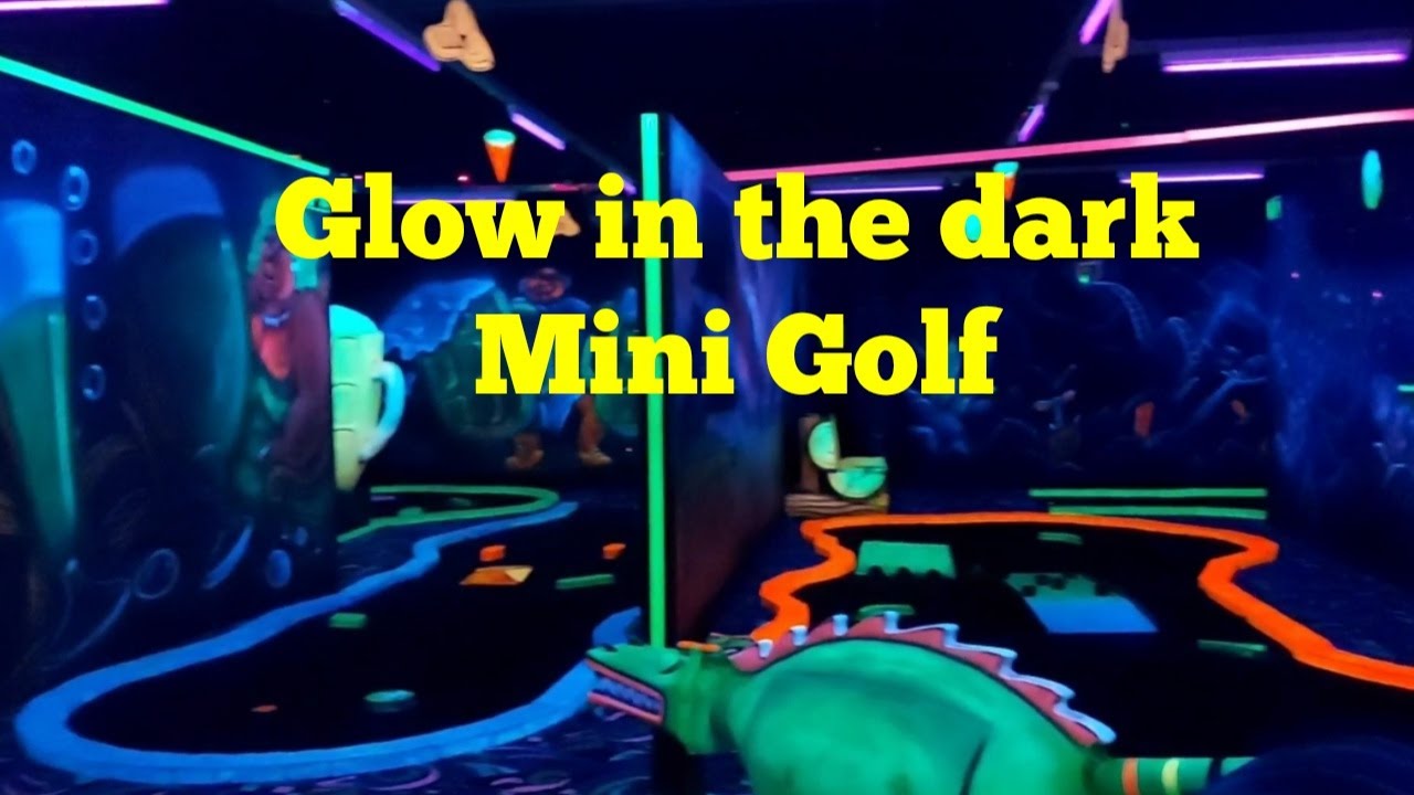 Glow in the dark Mini Golf||Lumineux mini golf à Goolfy Mons,Belgium ...