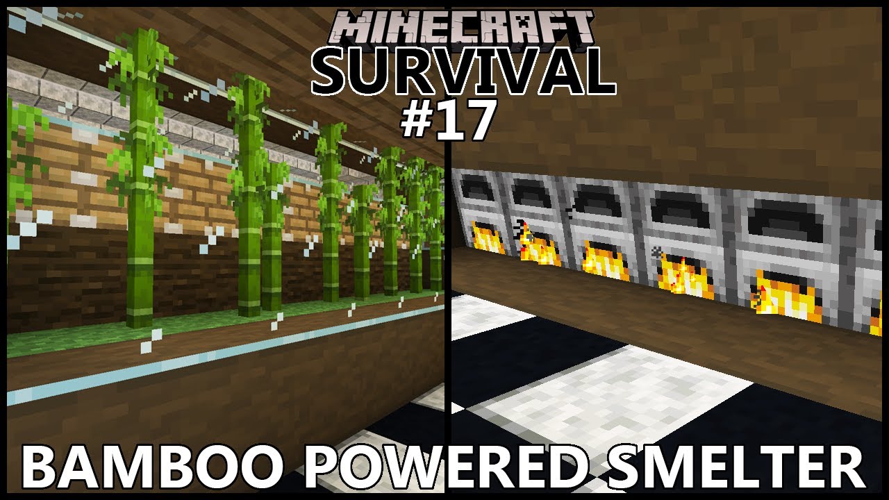 Bamboo Powered Smelter - MINECRAFT Survival Let's Play #17 - YouTube