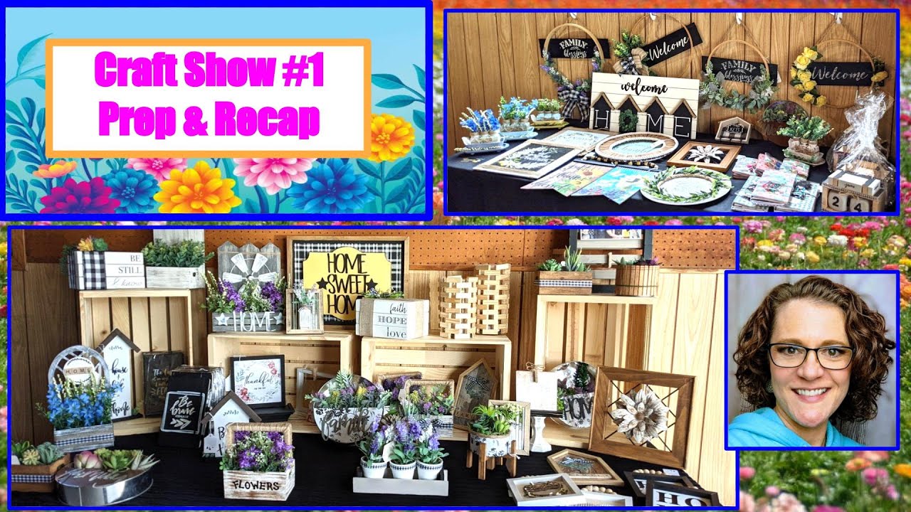 HIGH END BUDGET FARMHOUSE DECOR DIYS | Craft Show #1 Prep and Recap ...