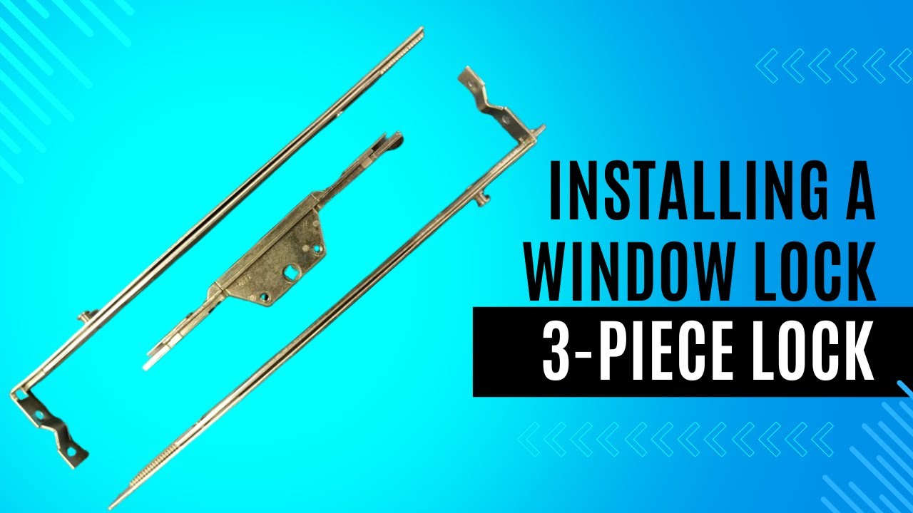 How to Install a 3-Piece Window Lock for Better Security and Easy DIY ...