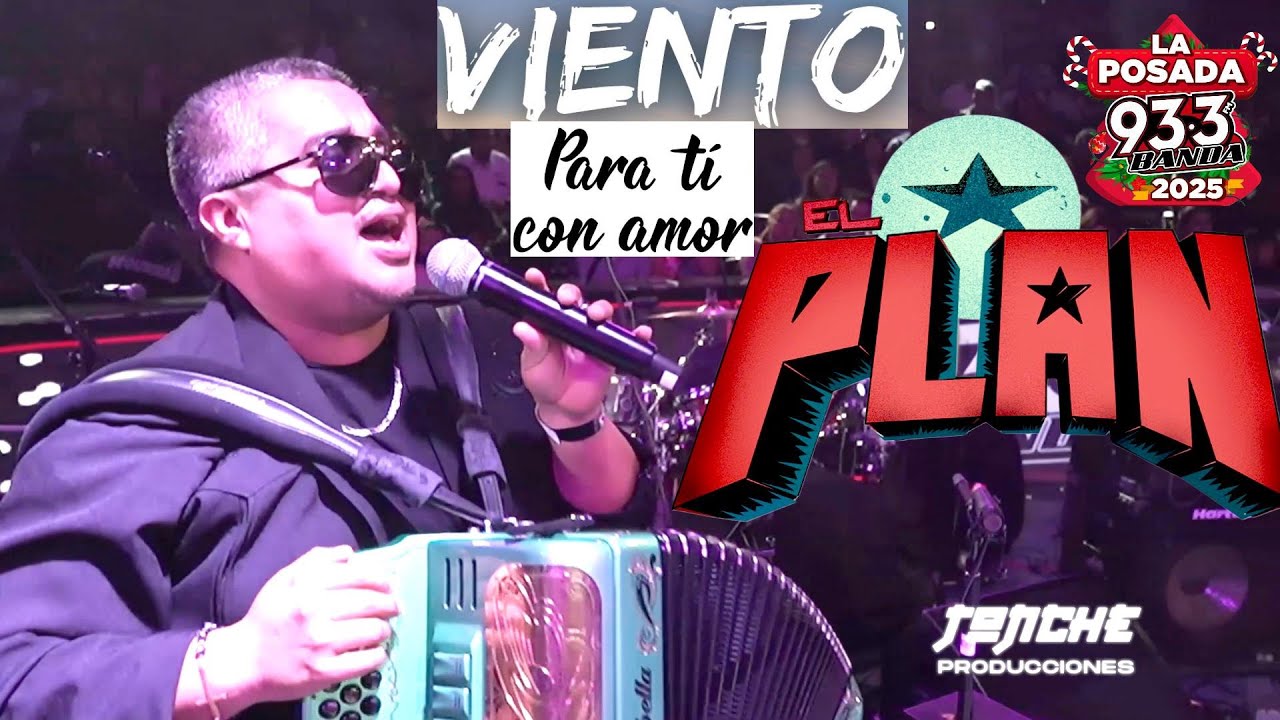 EL PLAN - (Para Ti Con Amor ) Viento - La Posada De La Banda 93.3 ...