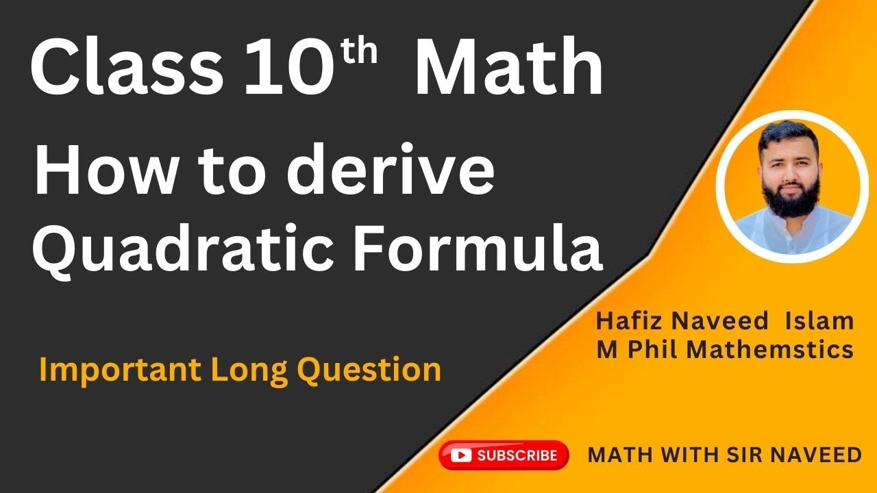 How to derive Quadratic Formula? || Class 10 Math || important long ...