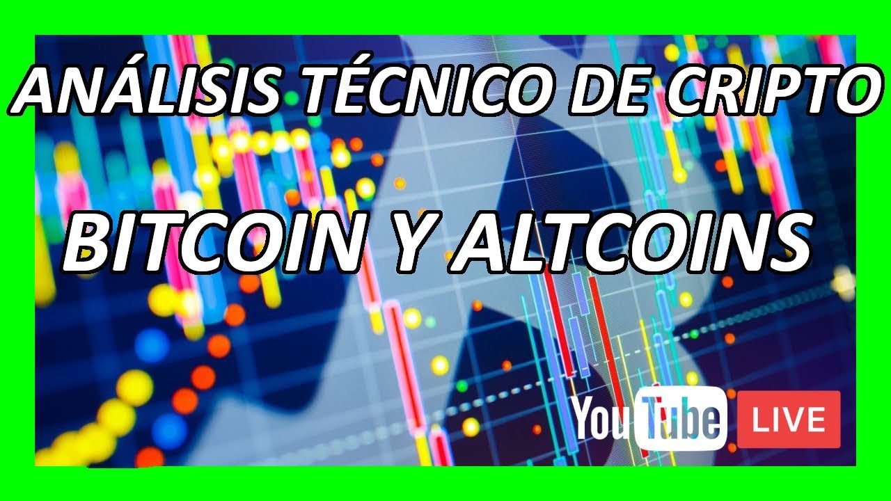 ANÁLISIS de BITCOIN y CRIPTOMONEDAS en DIRECTO | Analisis BTC, ETH ...