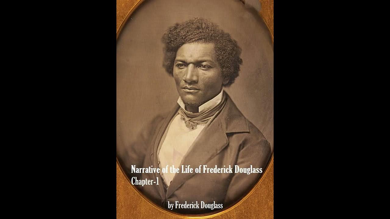 Chapter-1 of "Narrative of the Life of Frederick Douglass" by Frederick ...