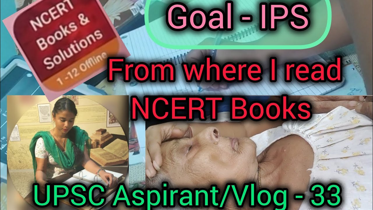 GOAL - IPS/ From where I read NCERT books 📚📚/UPSC Aspirant/vlog 33 # ...