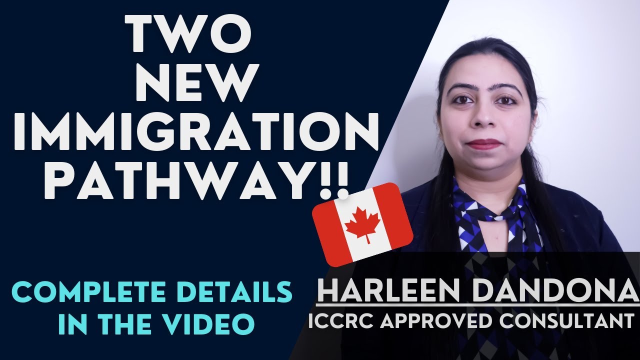 Two New Immigration Pathway Launched By IRCC I Canada Immigration 2021 ...