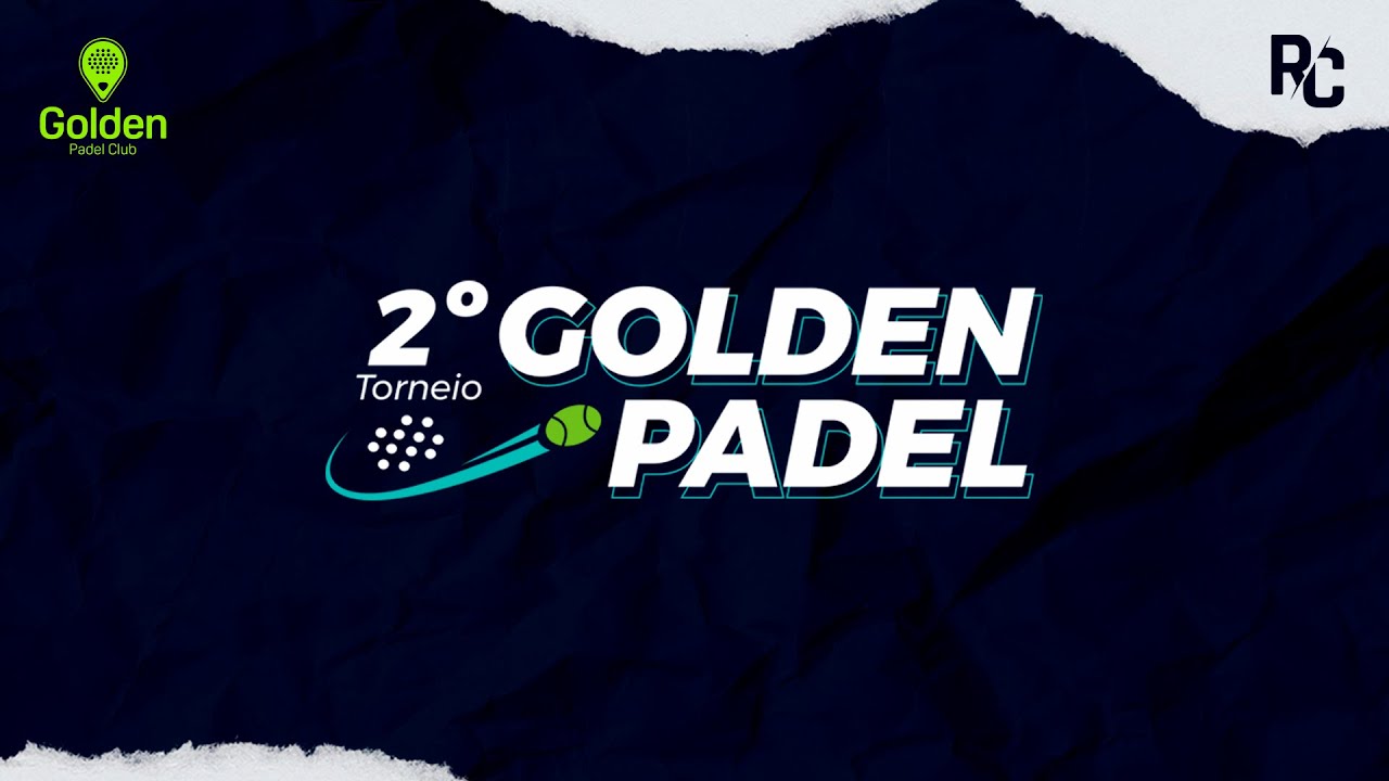 2° GOLDEN PADEL - IJUÍ - DOMINGO SEMI E FINAIS - YouTube