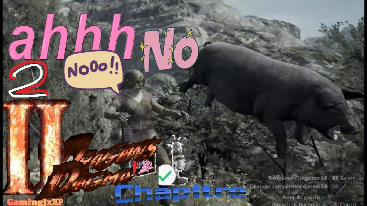 Dragon's Dogma II [FR] #02: ahh non! pourquoi il a sauté Pig [wWoWw ...