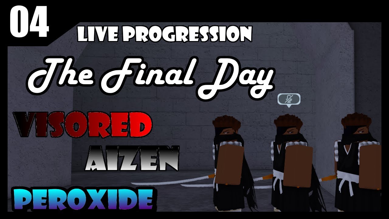 Peroxide Roblox || Live Vizard Aizen Progression 04 - RELEASE STREAM ...