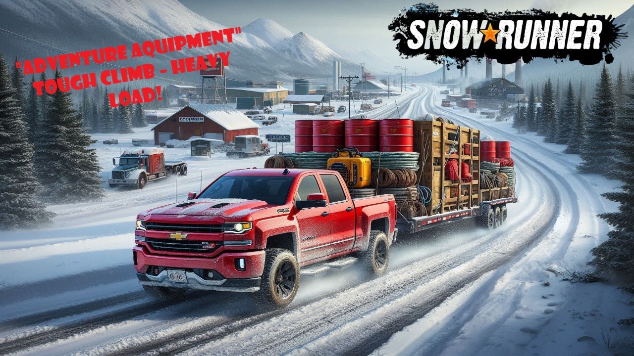 SnowRunner | Season 15 | "Adventure Aquipment" | Chevrolet Silverado ...