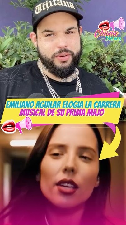 Emiliano orgulloso de su prima #noticias #chismenot #chisme #musica #entretenimiento - YouTube
