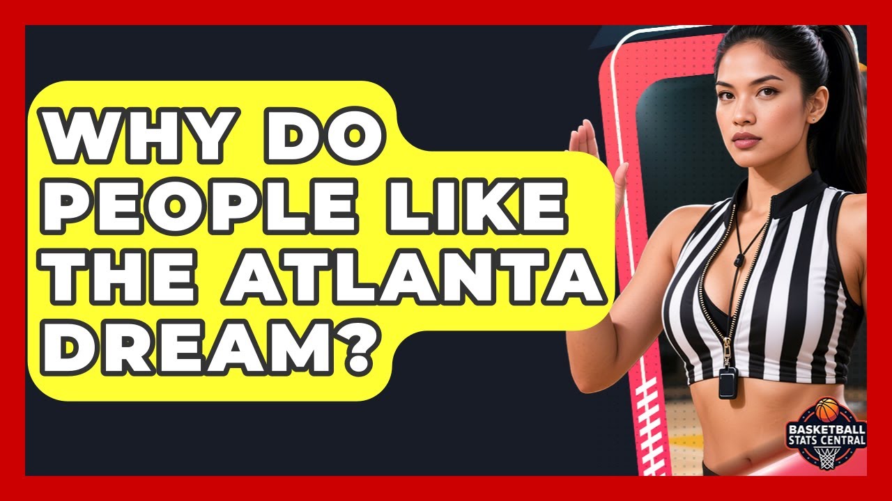 Why Do People Like the Atlanta Dream? | Basketball Stats Central News ...