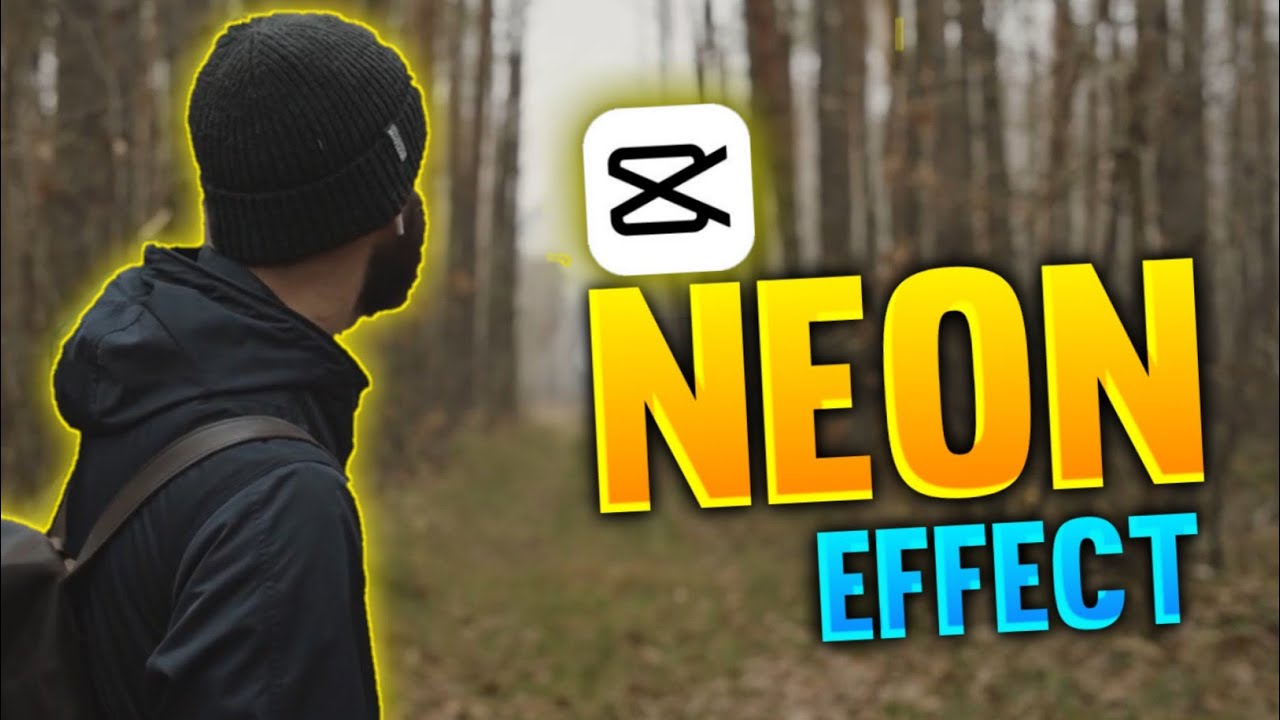 Neon Light Effect Video Tutorial || CapCut Video Editing Tutorial ...