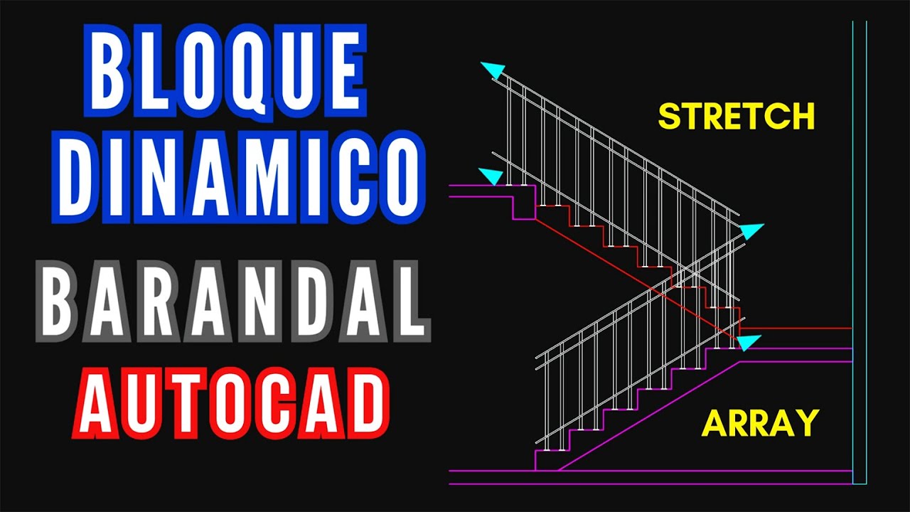 Bloque Dinámico en Autocad para Barandal de Escalera | Bloques dinamico ...