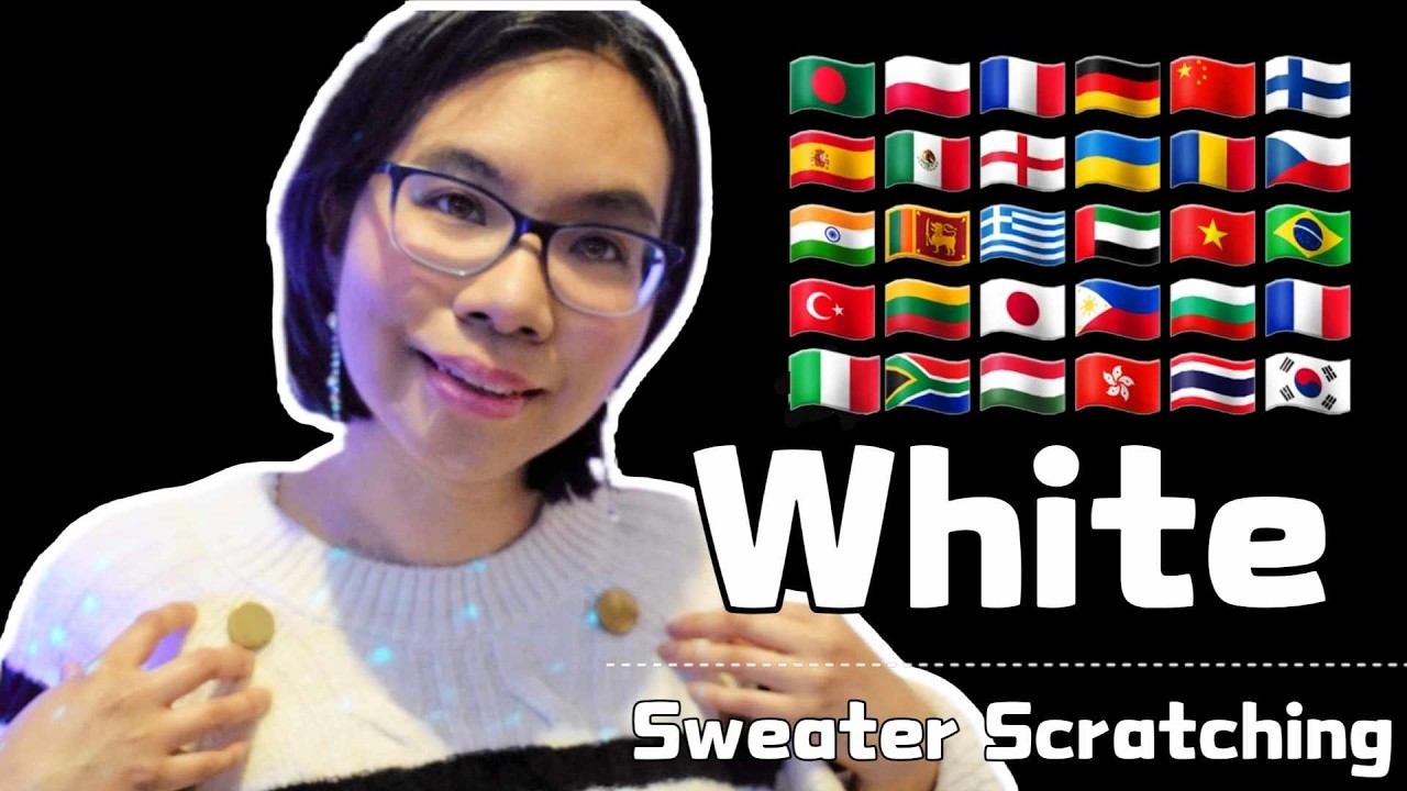 ASMR WHITE IN DIFFERENT LANGUAGES (Soft Speaking, Sweater Scratching ...