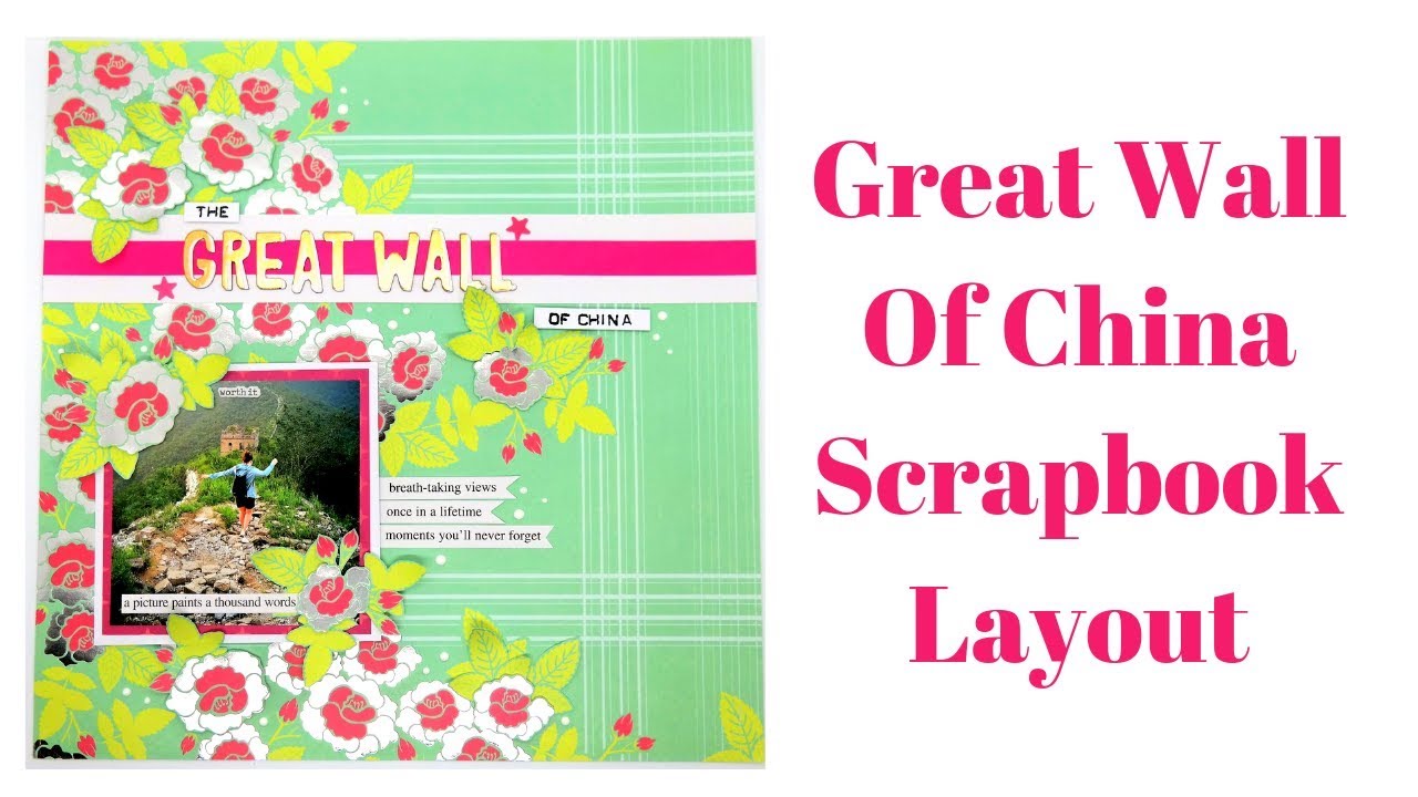 Great Wall Of China Scrapbook Layout | Process Video - YouTube