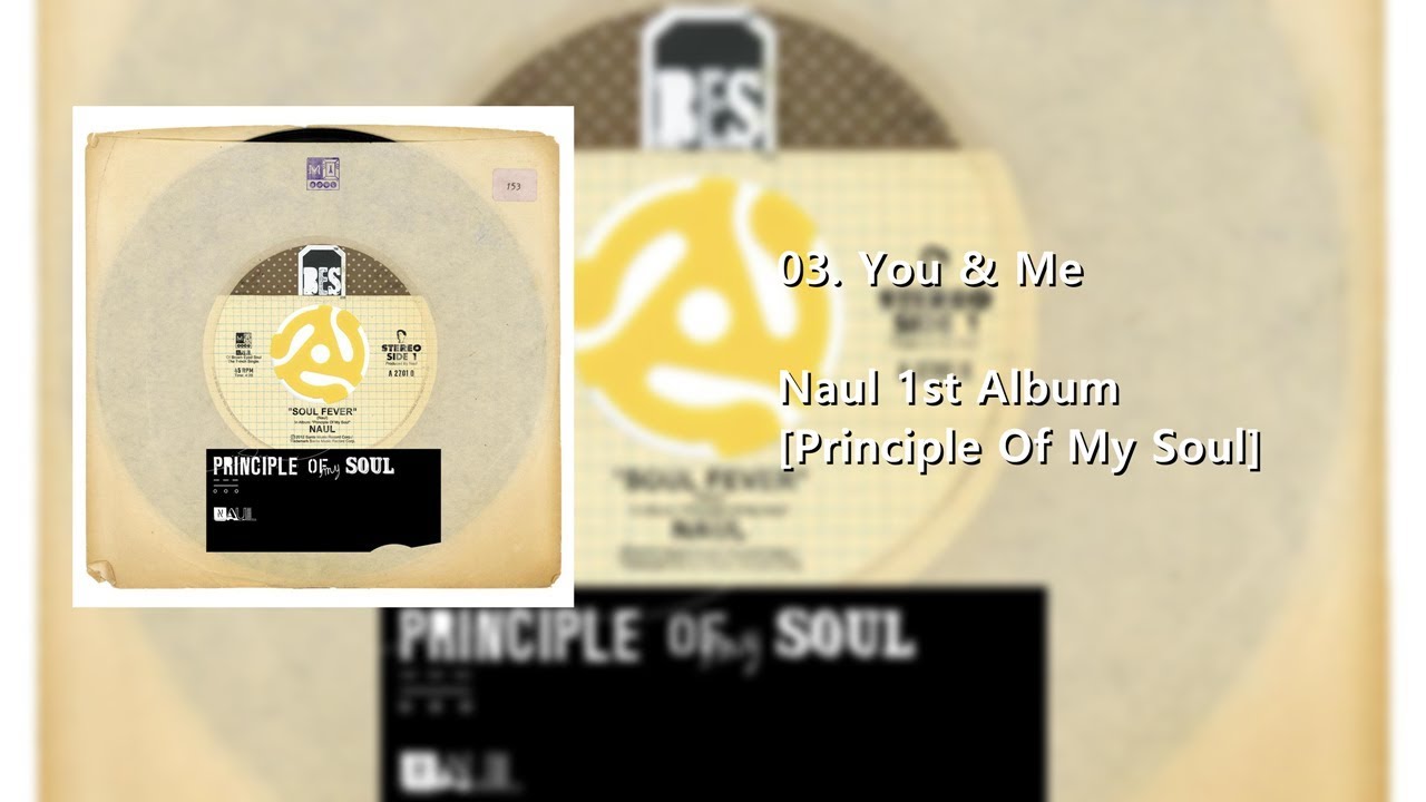 [번역] (Naul 1st Album 『Principle Of My Soul』) 03. You & Me 【2012】 - YouTube
