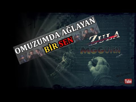 Zula / Omuzumda Ağlayan Bir Sen