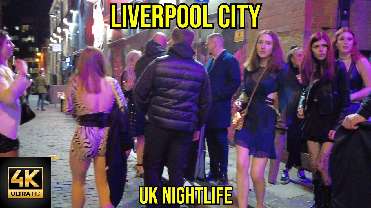 🇬🇧LIVERPOOL UK NIGHTLIFE Walking Tour (4K UHD 60fps)🇬🇧 - YouTube
