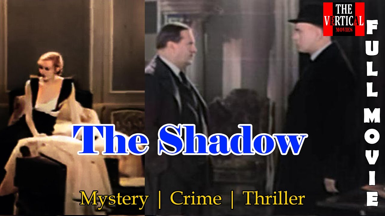 The Shadow | Mystery Crime Thriller | Full Movie - YouTube