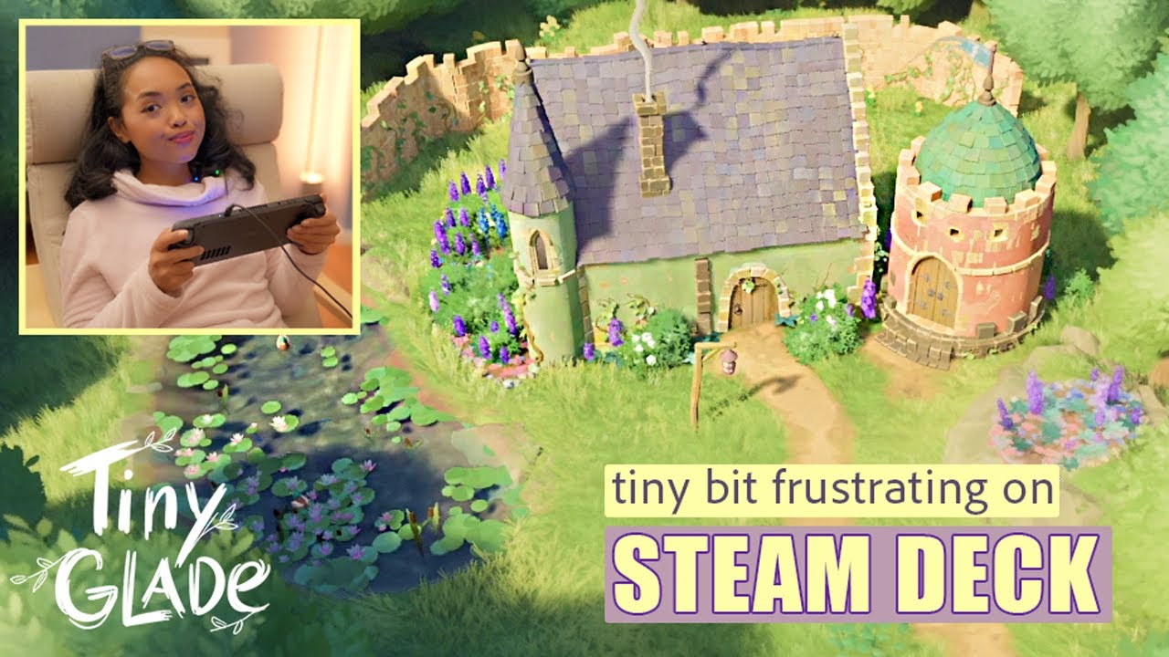 Trying Tiny Glade on the Steam Deck : no crashes, so much fumbling around... - YouTube
