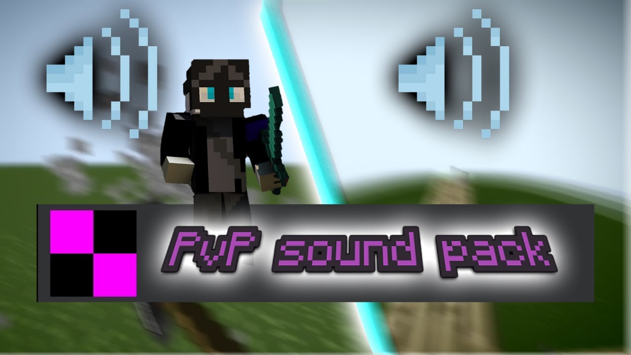 🔥 Minecraft PE/BE 1.20+ : PVP SOUND PACK ( EDITED BY DWOMSTAN) sẽ giúp ...