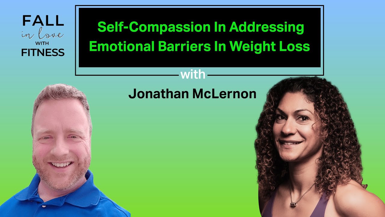 Self-Compassion In Addressing Emotional Barriers In Weight Loss with ...