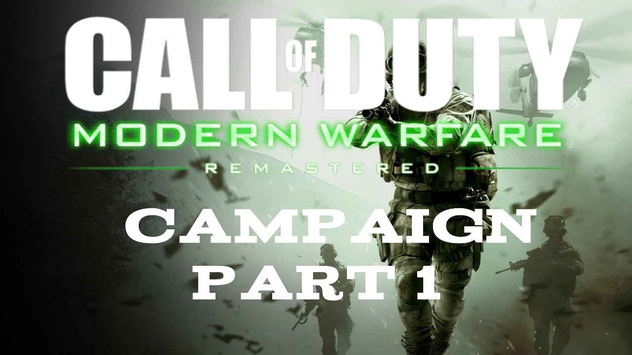 Call of Duty: Modern Warfare Remastered | Campaign part 1 we just ...