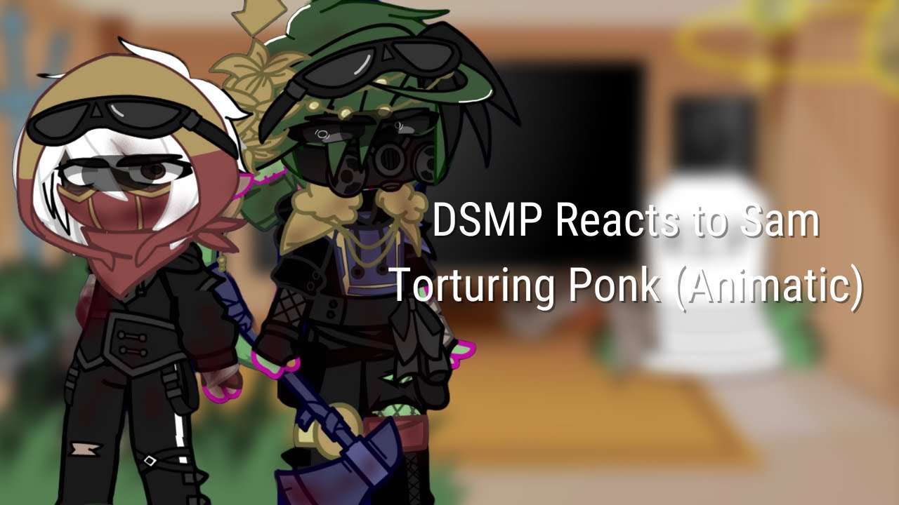 DSMP Reacts to Sam torturing Ponk || Gacha Club || ft. Prison Trio ...