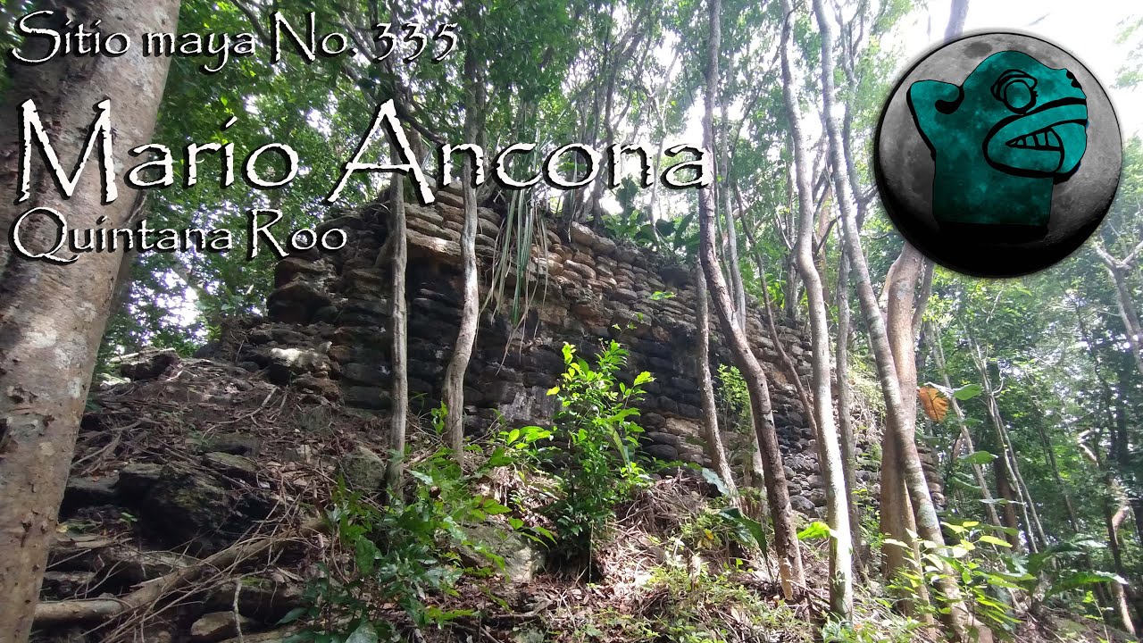 Sitio maya No. 335. Mario Ancona, Quintana Roo, México - YouTube